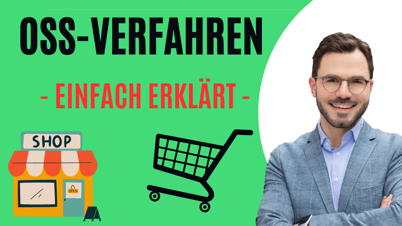 One-Stop-Shop (OSS) Verfahren: Umsatzsteuer für Onlinehändler ☑️ ...